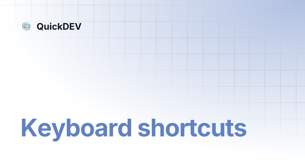 Keyboard shortcuts | QuickDEV