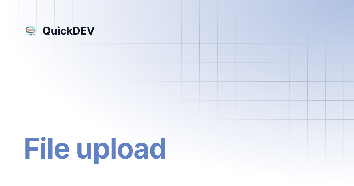 File upload | QuickDEV
